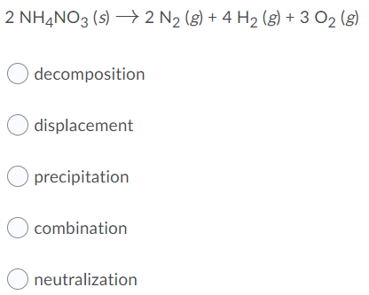 Solved 2 NH4NO3 (s) + 2 N2 (g) + 4 H2 (g) + 3 O2(g) O | Chegg.com