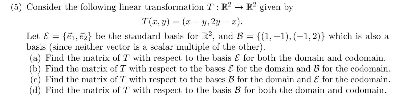 Solved Consider the following linear transformation T:R2→R2 | Chegg.com