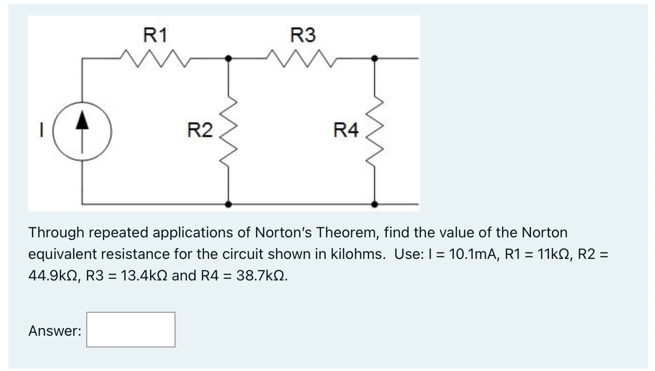 Solved R1 R3 R2 R4 Through repeated applications of Norton's | Chegg.com