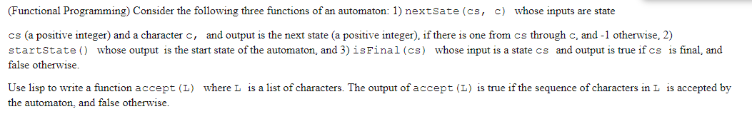 Use lisp to write a function accept(L) where L is a | Chegg.com