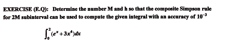 Solved EXERCISE (E.Q): Determine the number M and h so that | Chegg.com