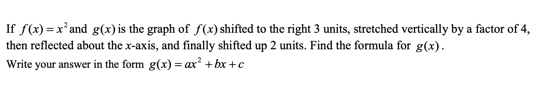 Solved If f(x)=x2 and g(x) is the graph of f(x) shifted to | Chegg.com