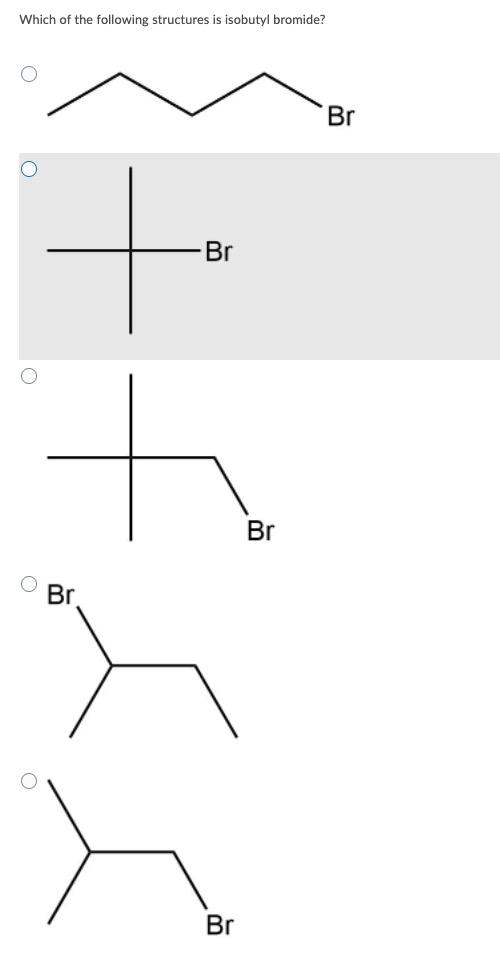 Solved Which of the following structures is isobutyl | Chegg.com