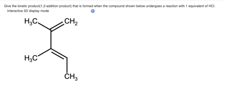 Solved Give the kinetic product(1,2-addition product) that | Chegg.com