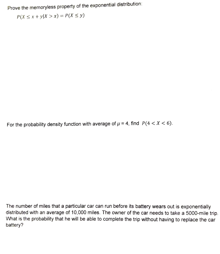 Solved Prove the memoryless property of the exponential | Chegg.com