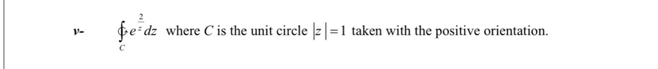 Solved dz where C is the unit ci | taken with the positive | Chegg.com
