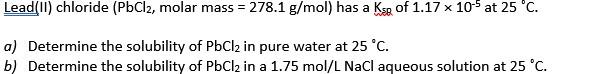 Solved Lead(1) chloride (PbCl2, molar mass = 278.1 g/mol) | Chegg.com