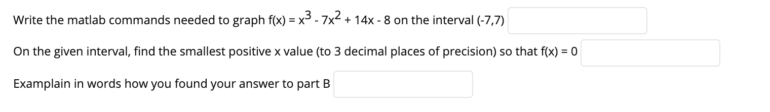 Solved Write the matlab commands needed to graph f(x) = x3 - | Chegg.com