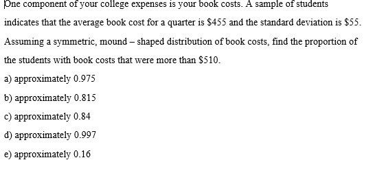 Solved Pne component of your college expenses is your book | Chegg.com