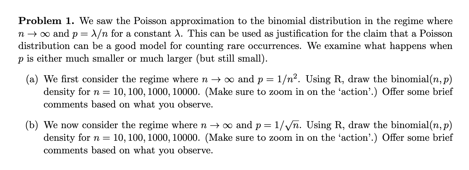 Solved Problem 1. We saw the Poisson approximation to the | Chegg.com