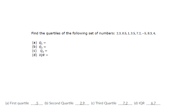 Solved Find the quartiles of the following set of numbers: | Chegg.com