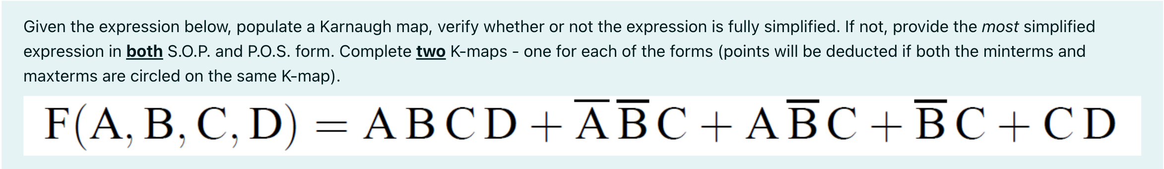 Solved Given the expression below, populate a Karnaugh map, | Chegg.com