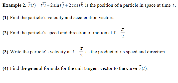 Solved Example 2. r(t)=t2i+2sintj+2costk is the position of | Chegg.com
