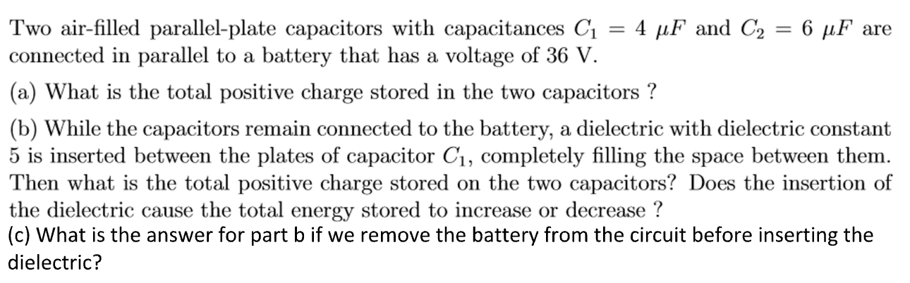 Solved Two air-filled parallel-plate capacitors with | Chegg.com