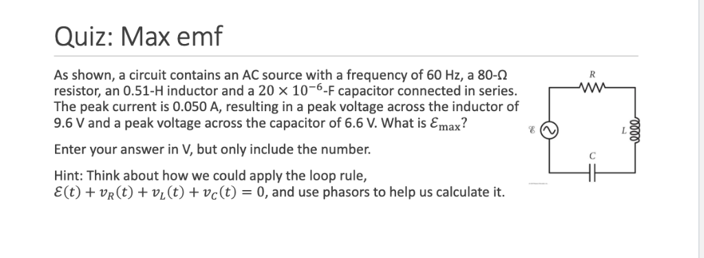 Solved Quiz: Max emf As shown, a circuit contains an AC | Chegg.com