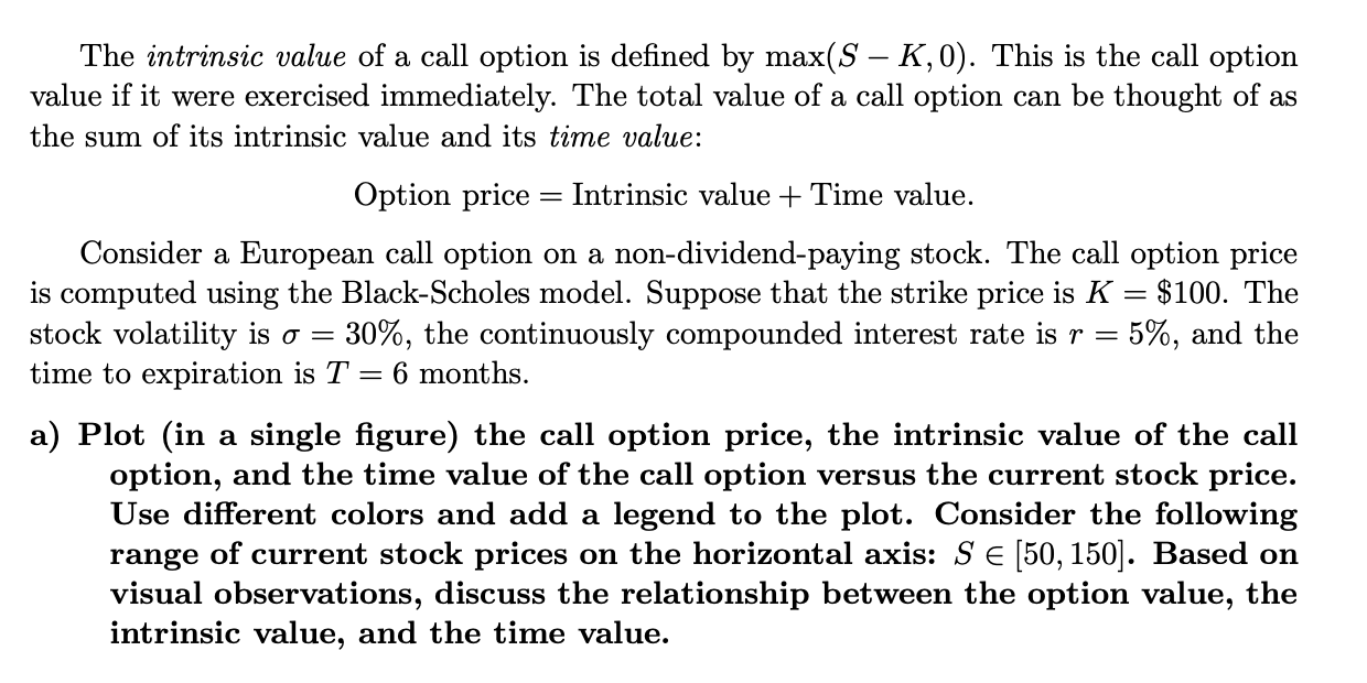 The intrinsic value of a call option is defined by | Chegg.com