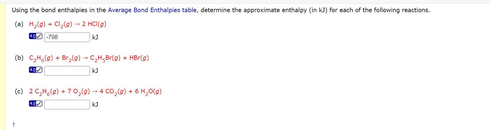 Solved Using the bond enthalpies in the Average Bond | Chegg.com