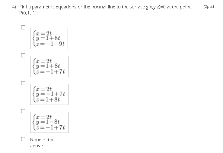 Solved Let the Function g(x,y,z)=4x2+4y2 – 4z2+2x – 2+1 1) | Chegg.com