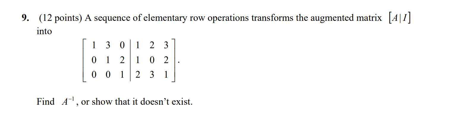 Solved 9. (12 points) A sequence of elementary row | Chegg.com