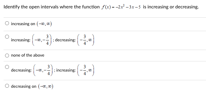 Solved Identify the open intervals where the function | Chegg.com