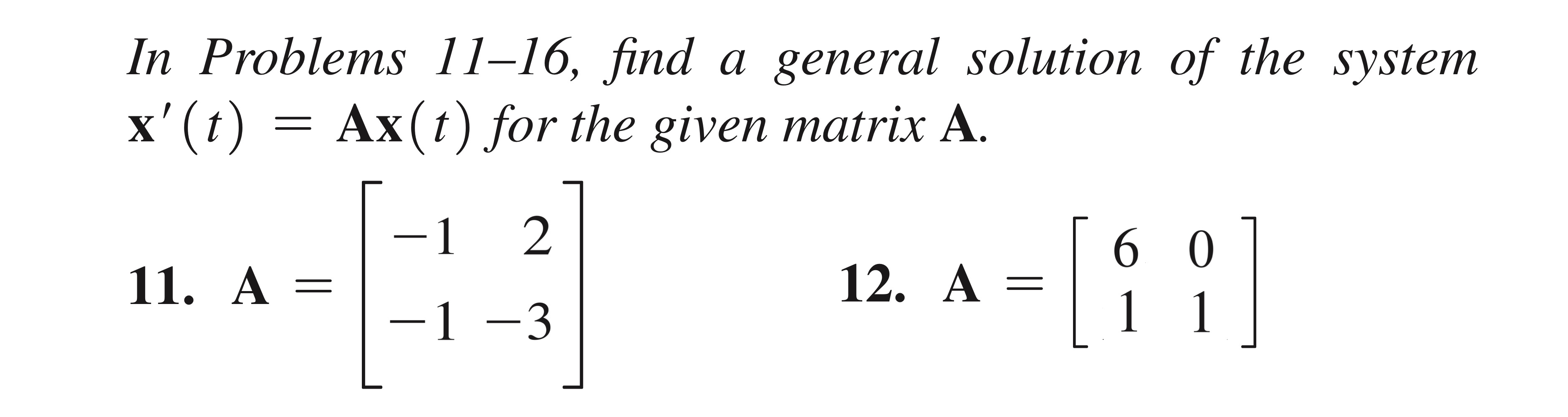 Solved In Problems 11-16, find a general solution of the | Chegg.com