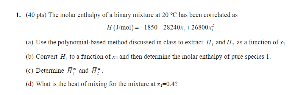Solved 1. (40 pts) The molar enthalpy of a binary mixture at | Chegg.com