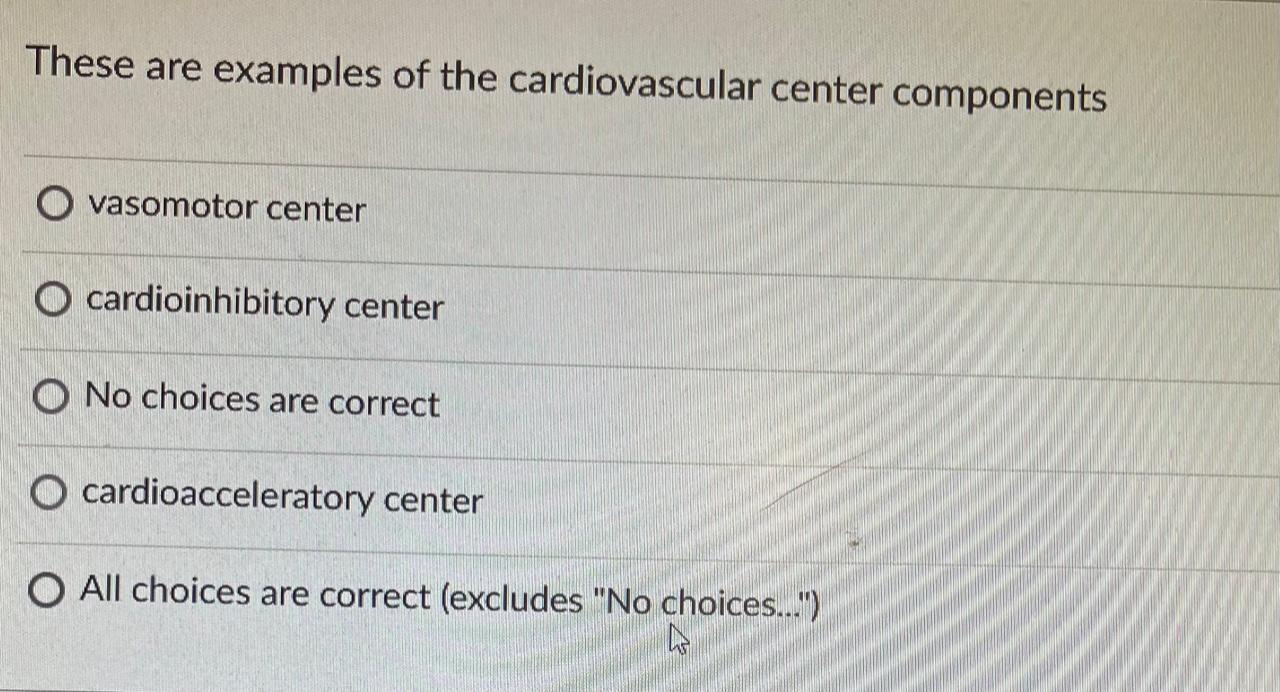 Solved These are examples of the cardiovascular center | Chegg.com