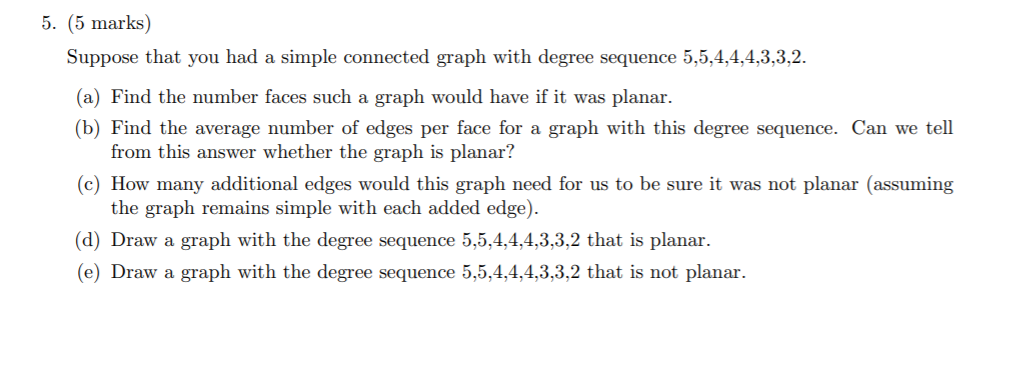 Solved 5. (5 marks) Suppose that you had a simple connected | Chegg.com