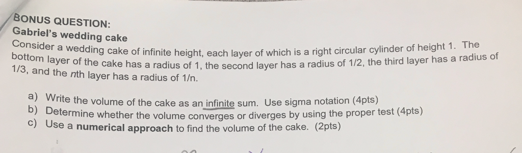 Solved BONUS QUESTION: Gabriel's wedding cake Consider a | Chegg.com