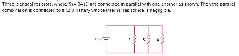 Solved Three identical resistors, where R1= 34, are | Chegg.com