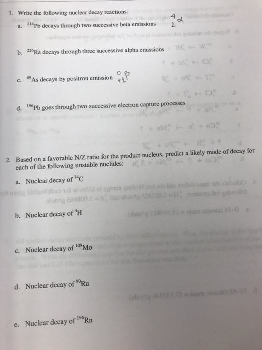 Solved 1. Write the following nuclear decay reactions: 4 a. | Chegg.com