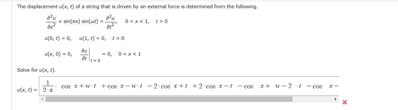 Solved The displacement u(x, t) of a string that is driven | Chegg.com
