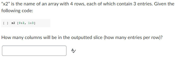 Solved If unspecified, the default value for a slice's start | Chegg.com