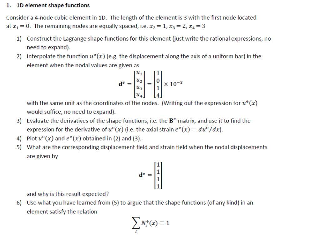 Solved 1. 1D element shape functions Consider a 4-node cubic | Chegg.com