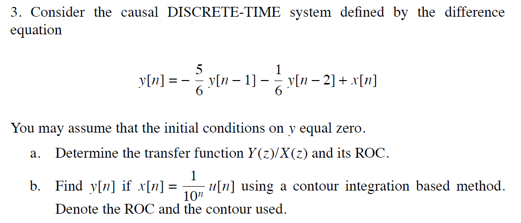 Solved 3. Consider the causal DISCRETE-TIME system defined | Chegg.com
