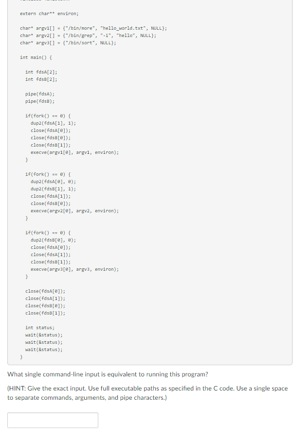 Solved extern char** environ; char* argvi[] = {"/bin/more", | Chegg.com