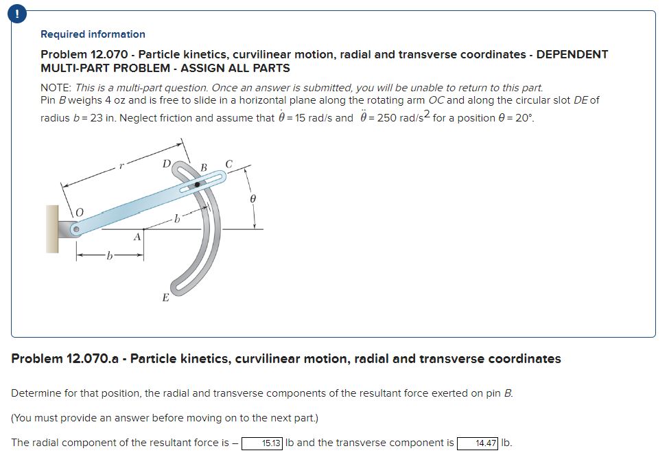 Solved Problem 12.070 - Particle kinetics, curvilinear | Chegg.com