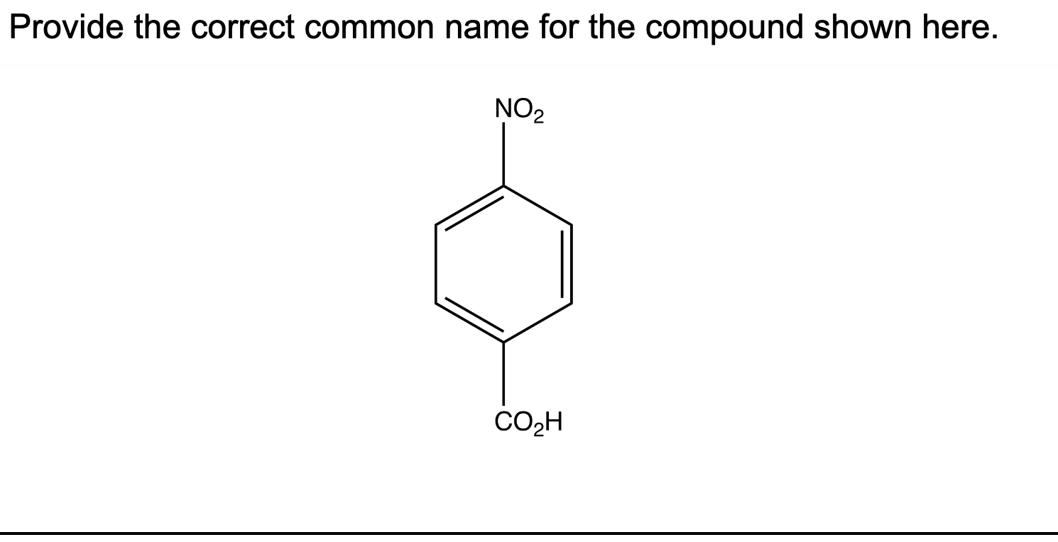 Solved Provide the correct common name for the compound | Chegg.com