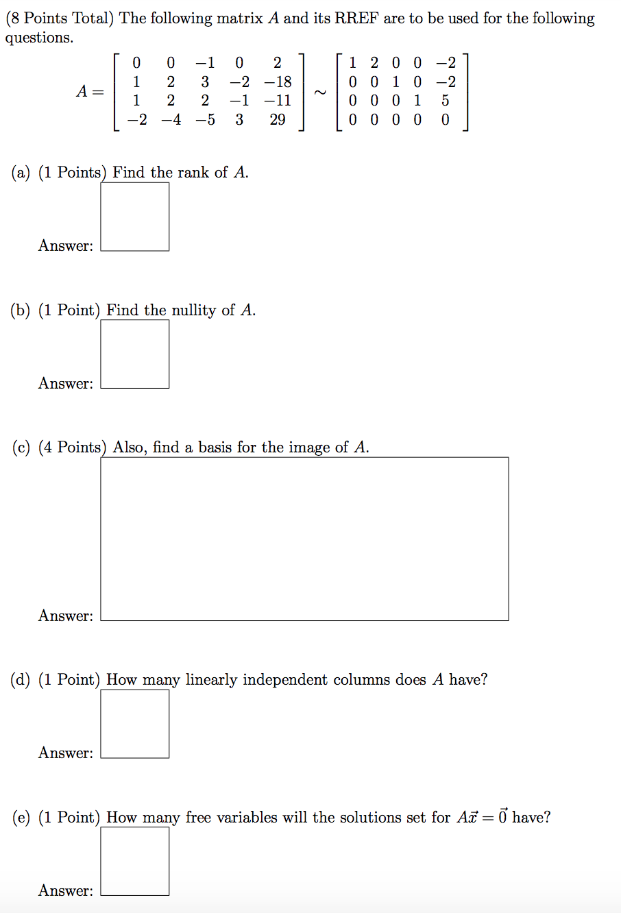 Solved (8 Points Total) The following matrix A and its RREF | Chegg.com