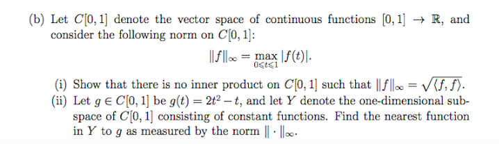 Solved (b) Let C[0,1] denote the vector space of continuous | Chegg.com