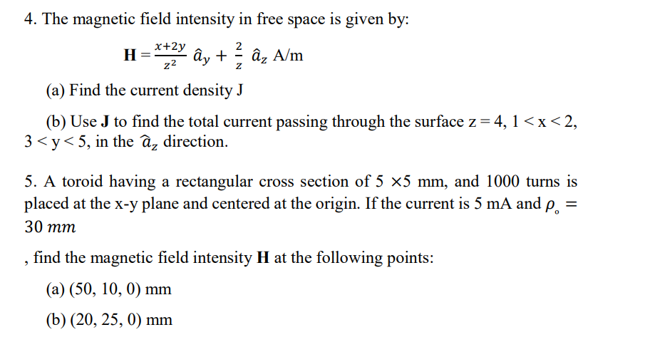 Solved 4. The magnetic field intensity in free space is | Chegg.com