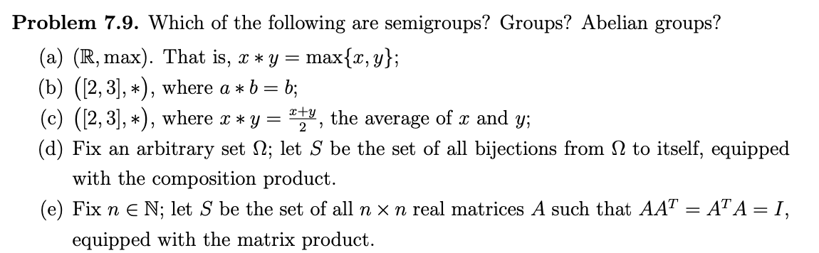 Solved Problem 7.9. Which of the following are semigroups? | Chegg.com