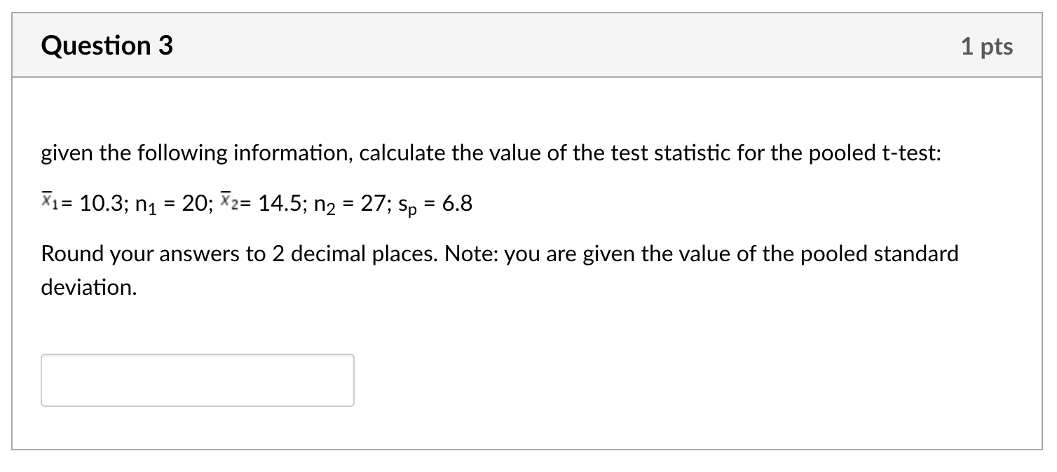 Solved Question 2 1 pts Calculate the pooled standard | Chegg.com