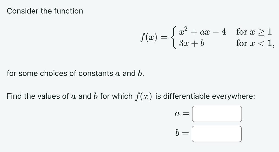 Solved Consider the function f(x)={x2+ax−43x+b for x≥1 for | Chegg.com