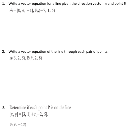 Solved 1. Write a vector equation for a line given the | Chegg.com