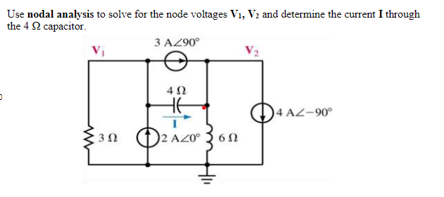 Solved Use nodal analysis to solve for the node voltages V1, | Chegg.com