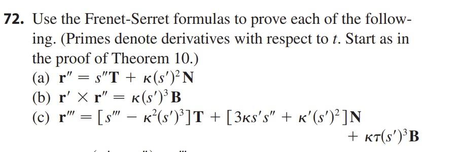 Solved 2. Use the Frenet-Serret formulas to prove each of | Chegg.com
