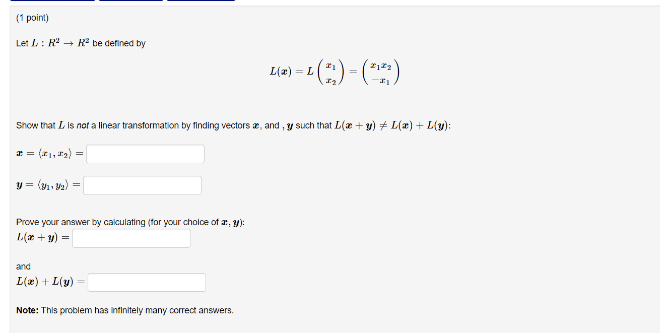 Solved (1 point) Let L: R2 + R2 be defined by [(a) = 1 (**) | Chegg.com