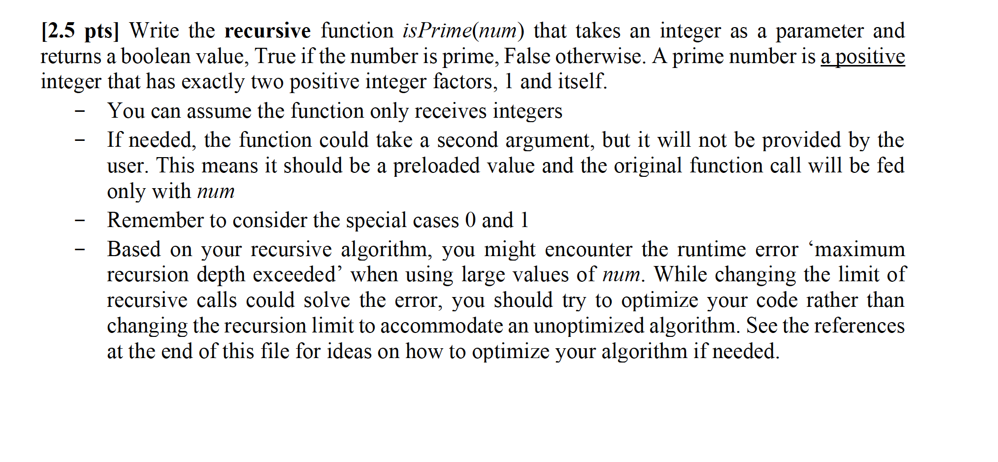Solved [2.5 pts] Write the recursive function is Prime(num) | Chegg.com