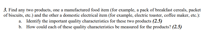 Solved 3. Find any two products, one a manufactured food | Chegg.com